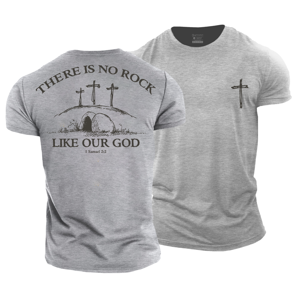 There Is No Rock Like Our God Cotton T-Shirt – bluvap