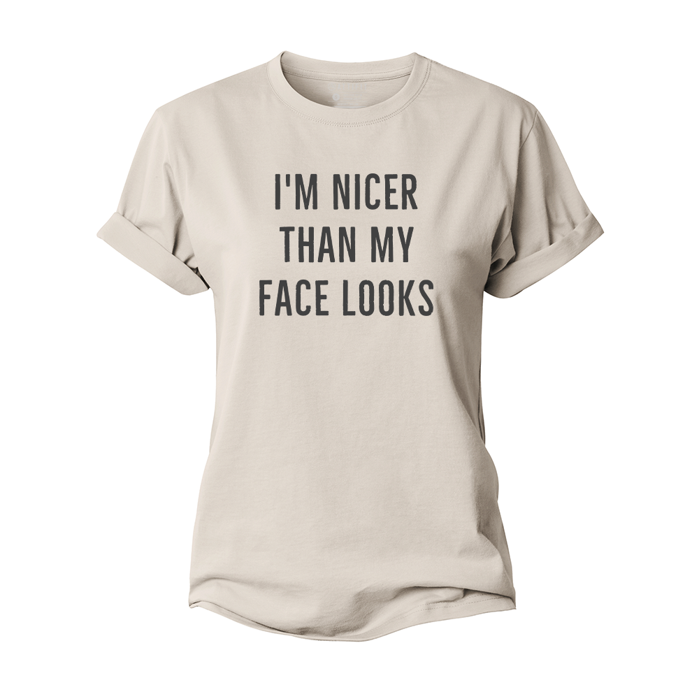 I'm Nicer Than My Face Looks Women's Cotton T-Shirt – bluvap